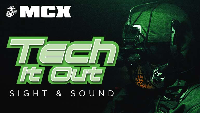 MCCS MCX: Tech It Out – Sight & Sound