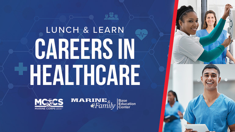 MCCS Lunch and Learn: Careers in Healthcare