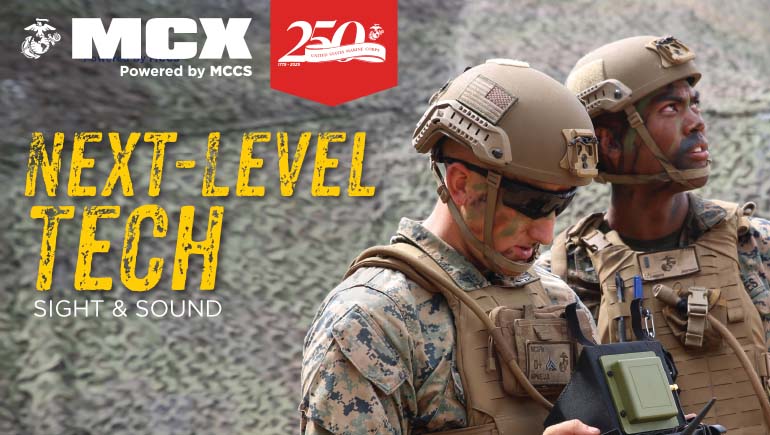 MCCS MCX: Next-Level Tech – Sight & Sound