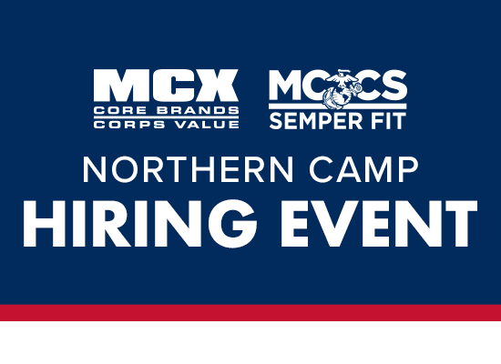 MCCS Northern Camp MCX & MCCS Hiring Event