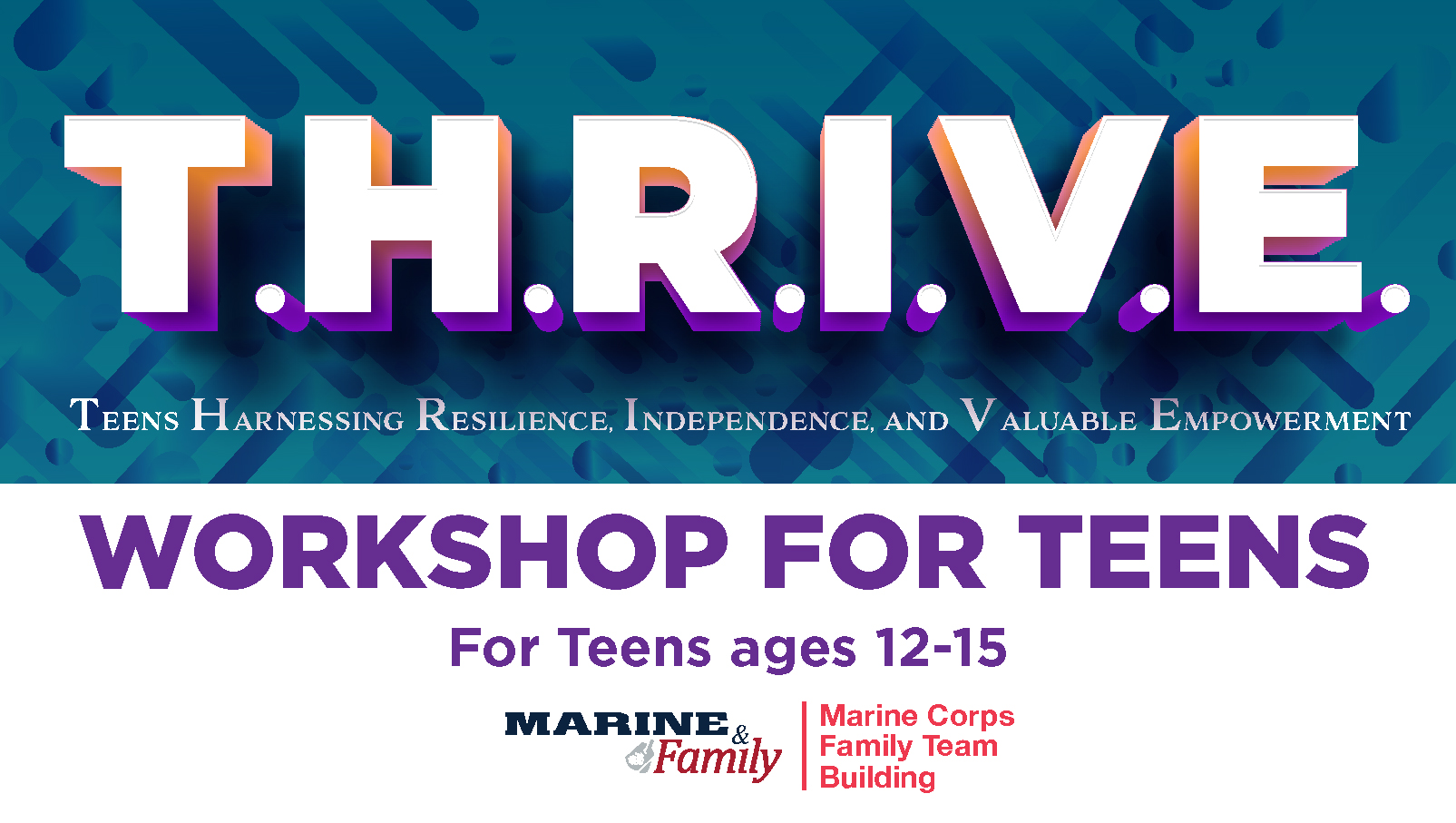 MCCS T.H.R.I.V.E. Teen Workshop