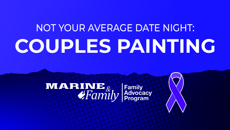 MCCS Not Your Average Date Night: Couples Painting