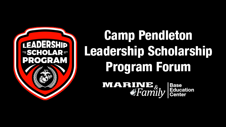 Camp Pendleton Leadership Scholarship Program Forum
