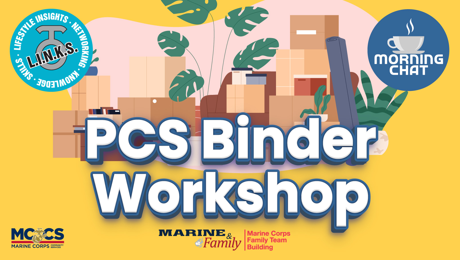 MCCS L.I.N.K.S. Morning Chat: PCS Binder Workshop